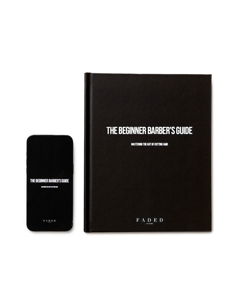The Beginner Barber's Guide E-Book – FADED CULTURE